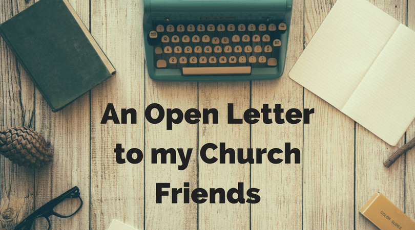 An Open Letter to my Church Friends – Thomas Creedy's Blog