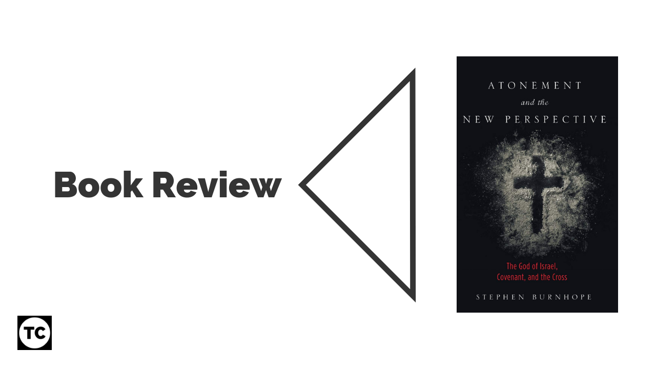 Book Review: Atonement and the New Perspective – Thomas Creedy's Blog
