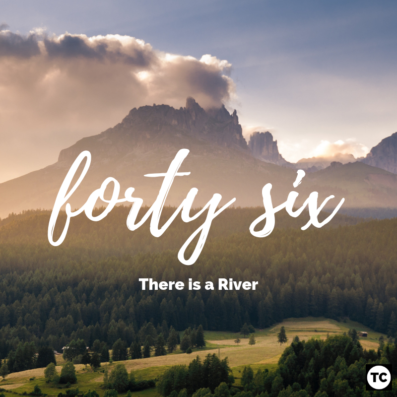 Psalm 46: There is a River – Thomas Creedy's Blog