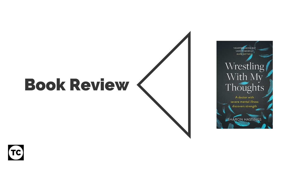 Book Review: Wrestling With My Thoughts – Thomas Creedy's Blog