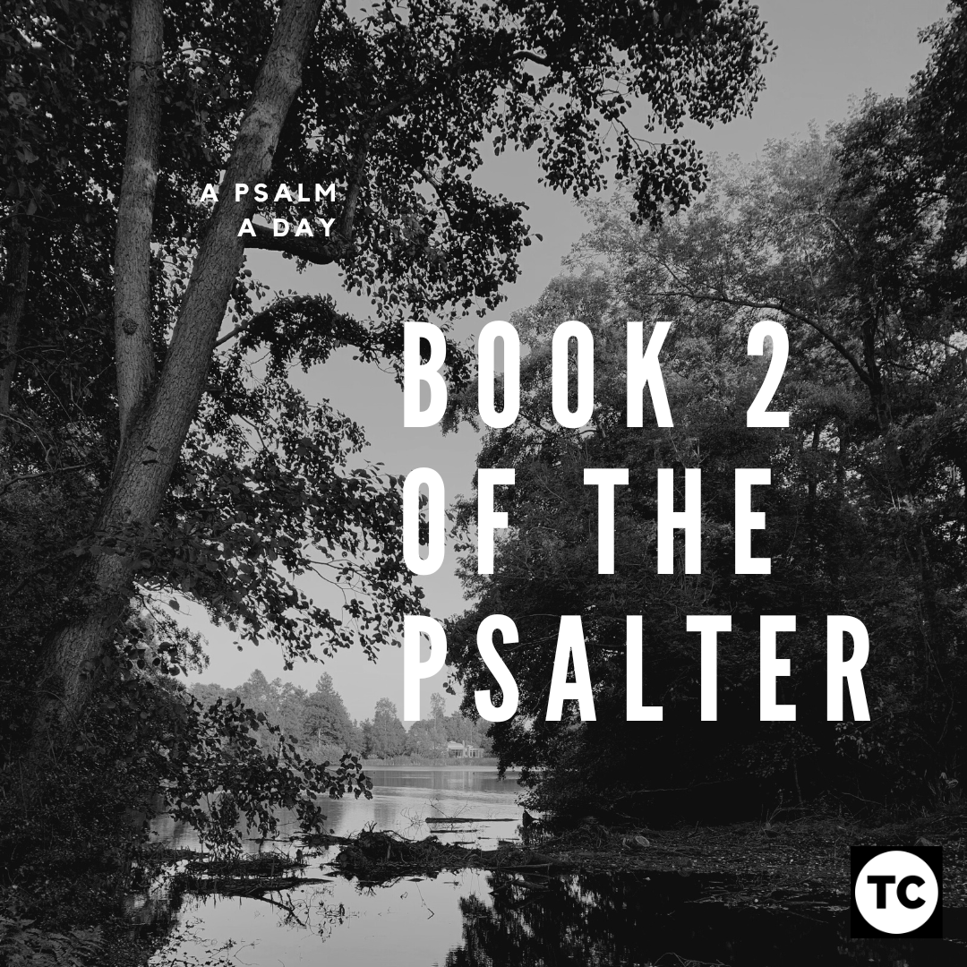 A Psalm a Day: Book 2 of the Psalter – Thomas Creedy's Blog